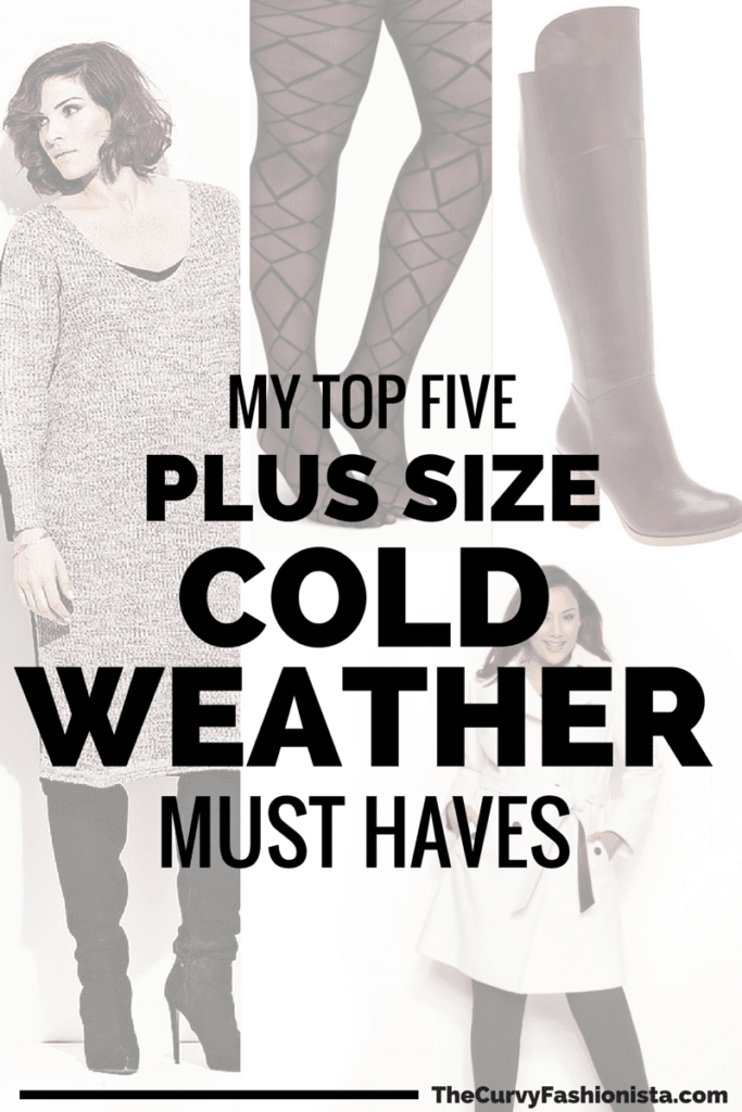 My 5 Plus Size Cold Weather Must Haves | The Curvy Fashionista